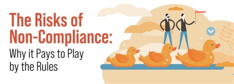Risks of Non-Compliance: Why it Pays to Play by the Rules