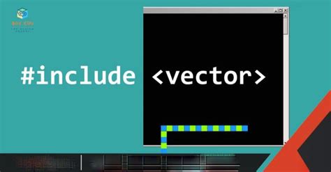 Hướng dẫn cách để tạo Vector trong C chính xác nhất