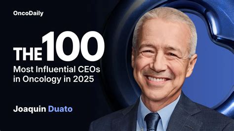 Joaquin Duato Recognized Among The 100 Most Influential Ceos In