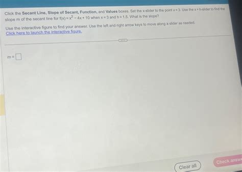 Solved Click The Secant Line Slope Of Secant Function And