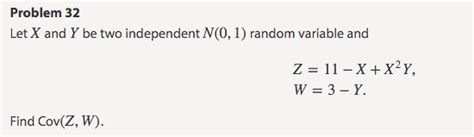 Solved Let X And Y Be Two Independent N 0 1 Random Variable