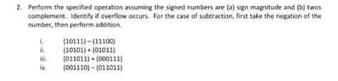 Solved Perform The Specified Operation Assuming The Signed Chegg