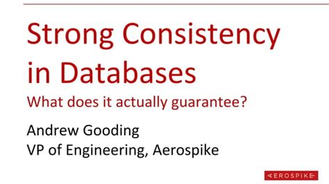 Strong Consistency In Databases What Does It Actually Guarantee