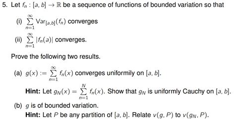 5 let fn a b be a sequence of functions of bounded