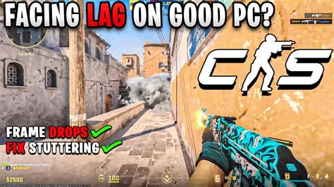 CS How To Boost FPS Kill LAG Stuttering Input Delay YouTube