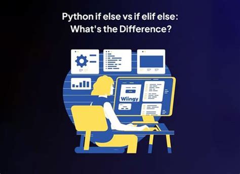 If Else Vs If Elif Else Know The Difference