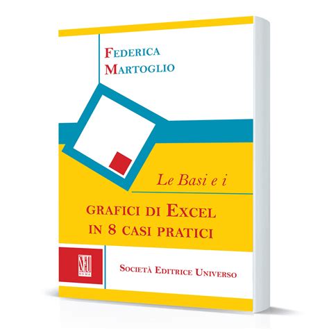 Le Basi E I Grafici Di Excel In 8 Casi Pratici Seu Roma