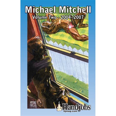 Michael Mitchell Vol 2 • 2004 2007 Hjmag