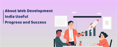 About Web Development India Useful Progress And Success Alakmalak