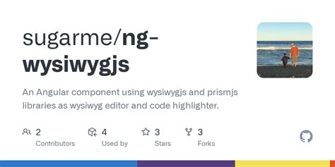 Github Sugarme Ng Wysiwygjs An Angular Component Using Wysiwygjs And Prismjs Libraries As