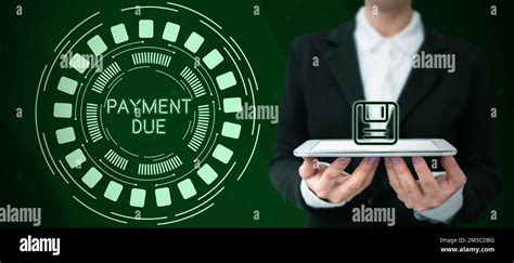 Sign Displaying Payment Due Concept Meaning The Date When Payment Should Be Received By The