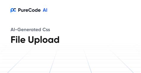 Build Great Css File Upload Components Faster Using Ai Tools