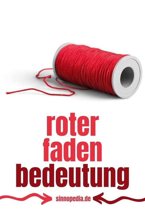 Roter Faden Bedeutung Was Steckt Hinter Rotem Faden Sinnopedia