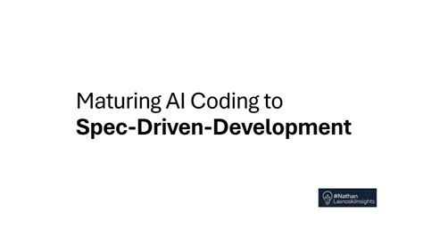 Maturing Ai Coding To Spec Driven Development
