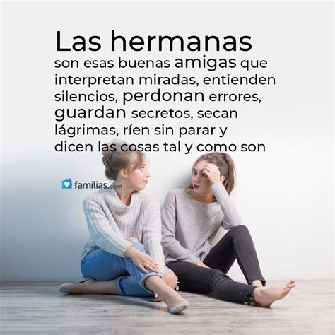 Frases De Hermana Mayor Y Mejor Amiga Frases Para Mi Hermana Y Para Mi