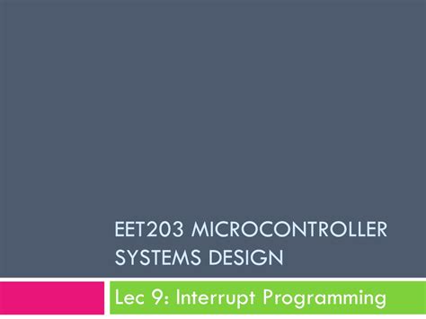 Ppt Eet203 Microcontroller Systems Design Powerpoint Presentation