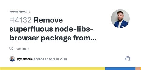 remove superfluous node libs browser package from client bundle · issue