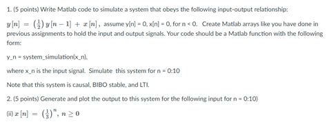 Solved 1 5 Points Write Matlab Code To Simulate A System