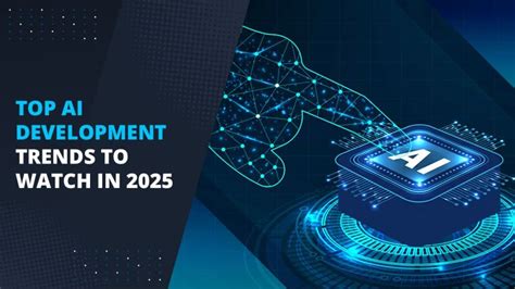 Top Ai Development Trends To Watch In 2025 Appsvolt