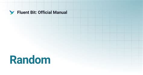 Random Fluent Bit Official Manual
