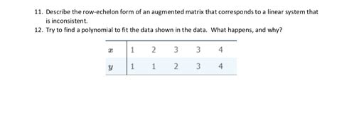 Solved 11 Describe The Row Echelon Form Of An Augmented Chegg Com