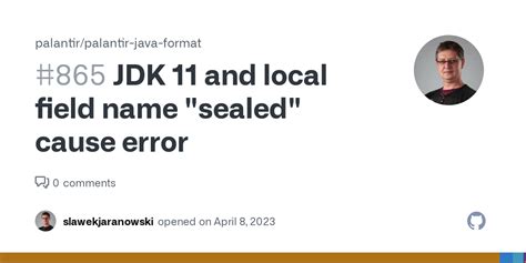 JDK And Local Field Name Sealed Cause Error Issue Palantir Palantir Java Format