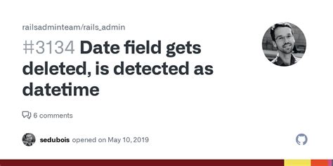 Date Field Gets Deleted Is Detected As Datetime Issue Railsadminteam Rails Admin GitHub
