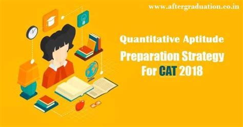 Quantitative Aptitude Preparation For Cat 2018 To Score Better Aftergraduation