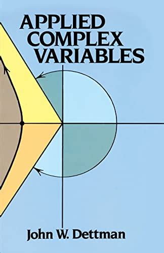 Applied Complex Variables Dover Books On Mathematics Dettman John W 9780486646701 Abebooks