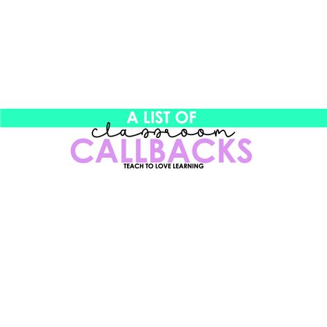 51 Fun Classroom Call Backs To Use With Your Students Teach To Love