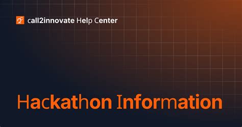 Hackathon Information Call2innovate Help Center