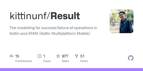 Github Kittinunf Result The Modelling For Success Failure Of Operations In Kotlin And Kmm