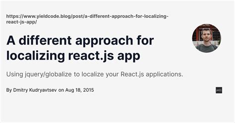 A Different Approach For Localizing Reactjs App Dmitry Kudryavtsev
