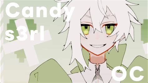 Candy S3rl │ Meme 【oc】 Youtube
