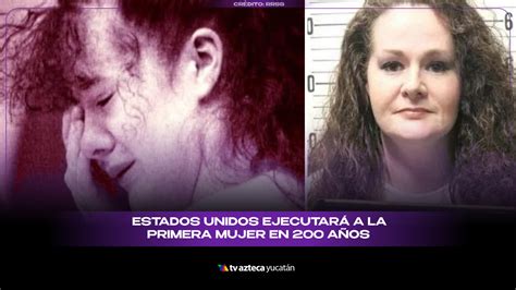 Primera Mujer Ejecutada En Estados Unidos En 200 Años