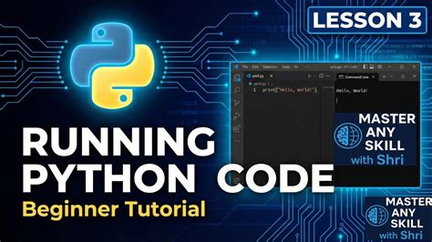Lesson 3 How To Run Python Code Python 3 Beginner Tutorial Youtube