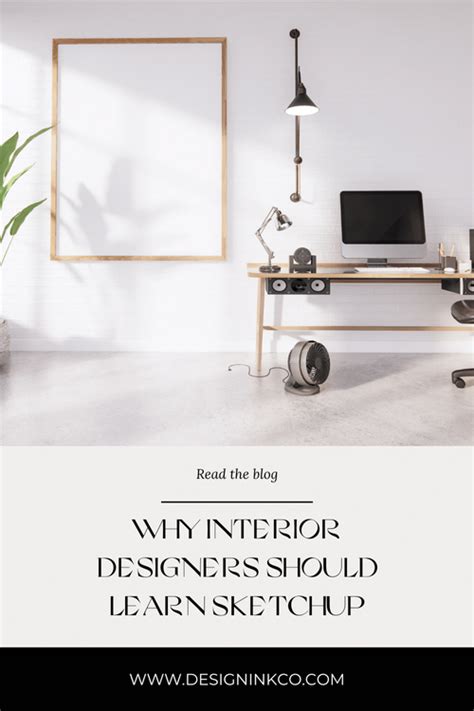 Why Interior Designers Should Learn Sketchup — Design Ink Co Interior Design Business Coach