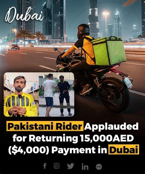 Remarkable Act Of Honesty Pakistani Delivery Rider Muhammad Mohsin Nazir Returned 15000 Aed To