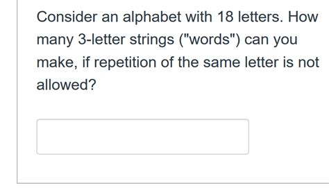 solved consider an alphabet with 18 letters how many