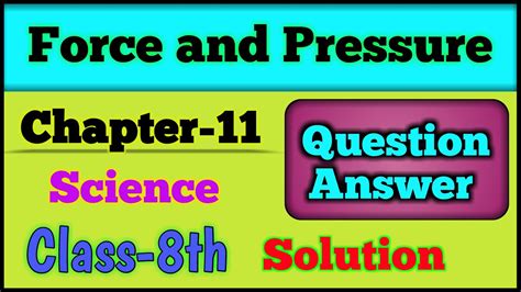Class 8 Science Chapter 11 Question Answer Chapter 11 Force And