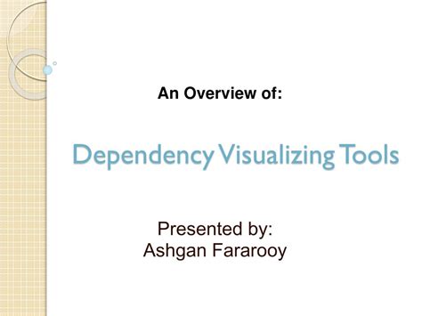 Ppt Dependency Visualizing Tools Powerpoint Presentation Free Download Id4780541