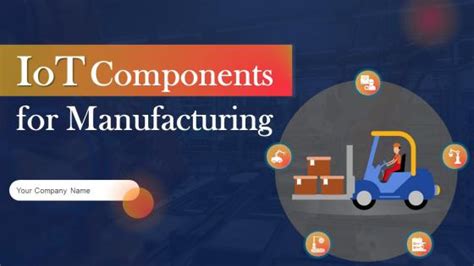 Iot Manufacturing Components Powerpoint Presentation And Slides Ppt Powerpoint Slideteam