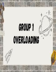 OVERLOADING Pdf Group 1 OVERLOADING What Is Overloading Overloading Is One Of The Ways That