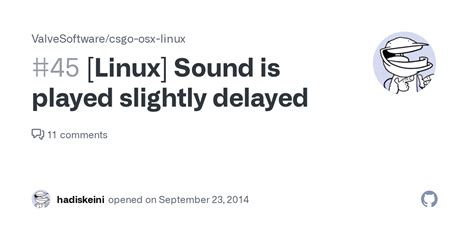 Linux Sound Is Played Slightly Delayed Issue ValveSoftware Csgo Osx Linux GitHub