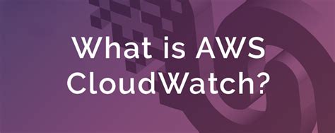 What Is Cloudwatch And Use Cases Of Cloudwatch