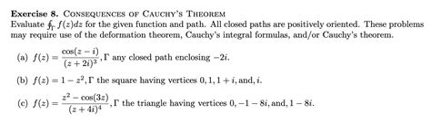 Solved Exercise CONSEQUENCES OF CAUCHY S THEOREM Evaluate Chegg