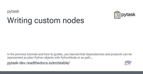 Writing Custom Nodes Pytask 0 5 4 Documentation