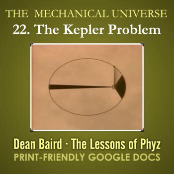 The Mechanical Universe Episode 22 The Kepler Problem By The Lessons Of Phyz