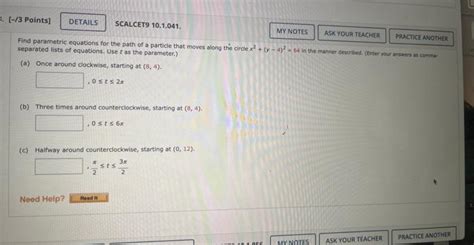 Solved Find Parametric Equations For The Path Of A Particle Chegg