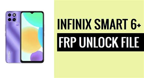 Download Infinix Smart 6 Plus X6823 Frp File Spd Pac [free] Frp Bypass Files